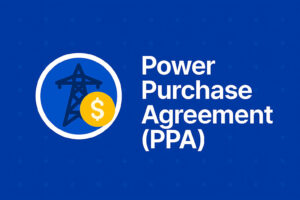 Qué es un PPA: guía completa sobre Power Purchase Agreement