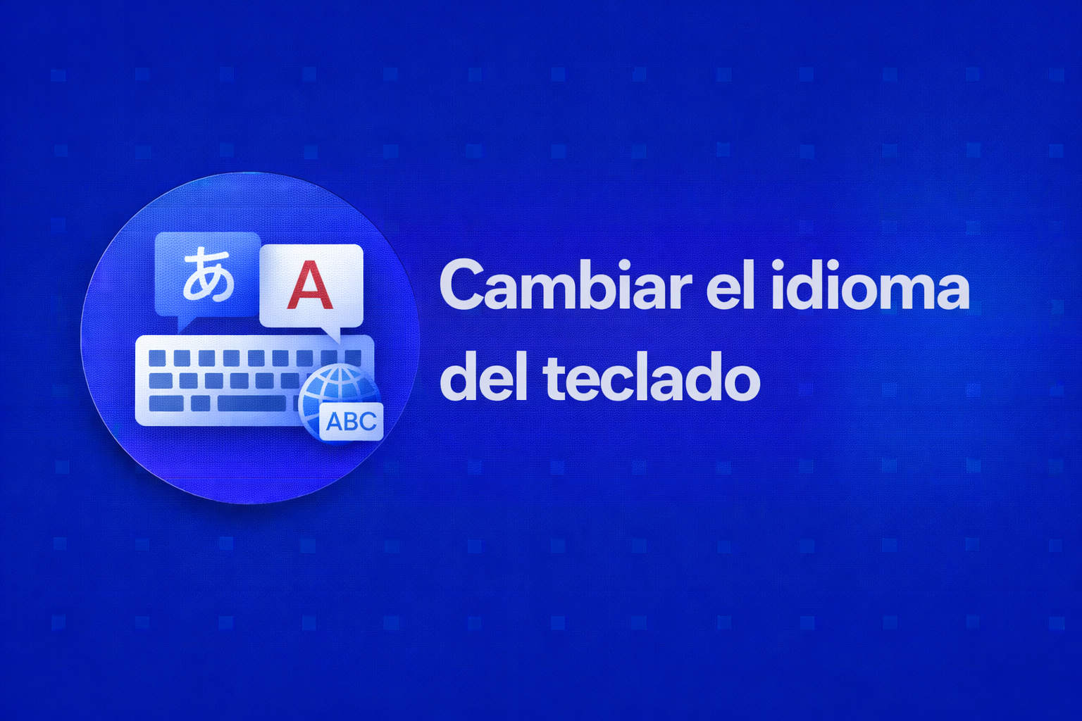 How to change the keyboard language in Windows 11 step by step