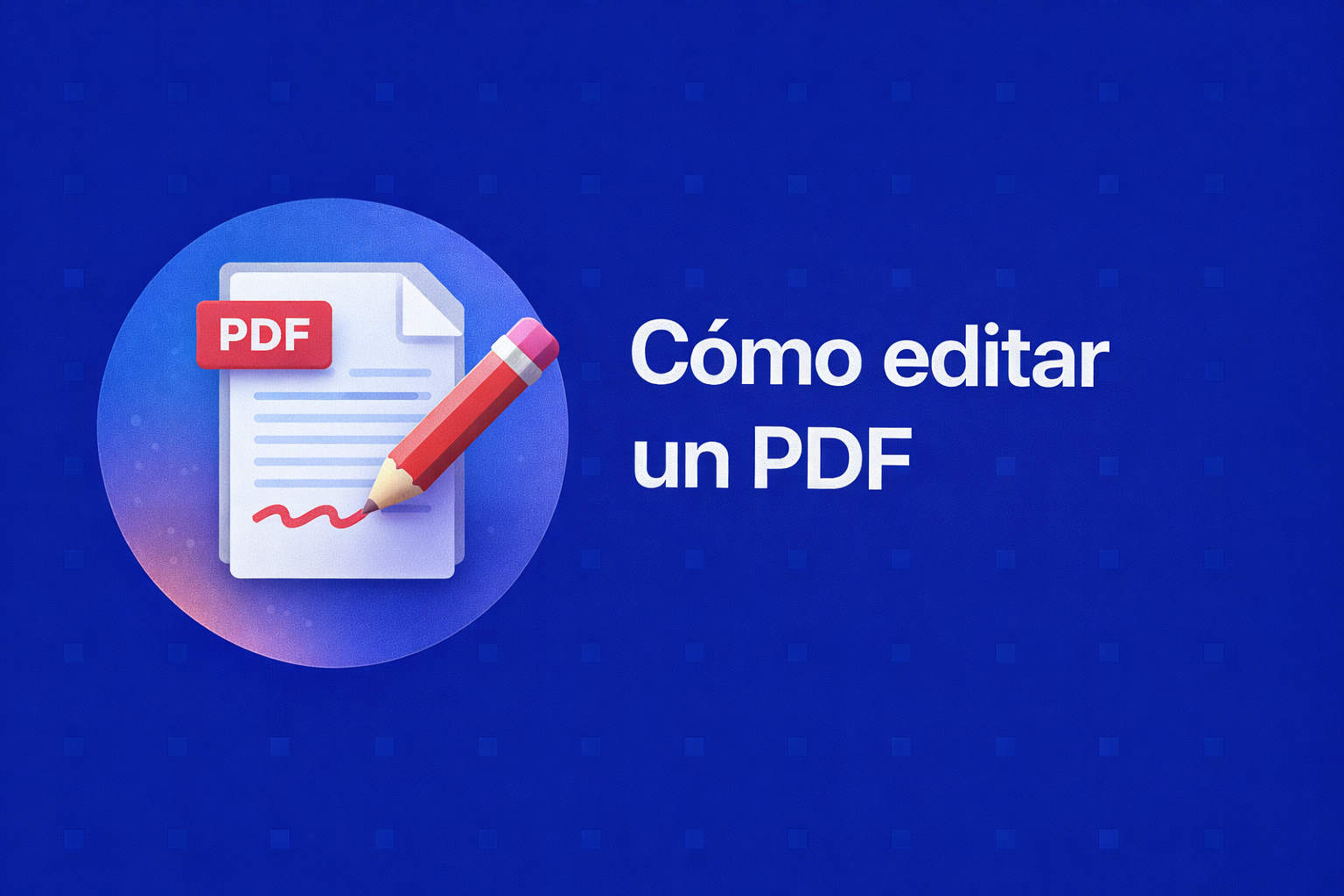Comment modifier un PDF étape par étape : toutes les méthodes et ...